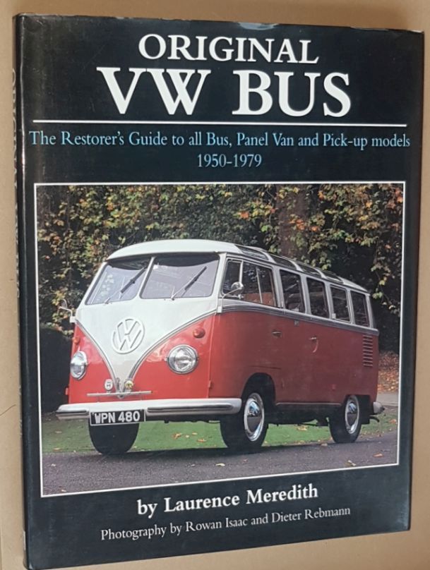 Original VW Bus (The restorer's guide to all bus, panel van & pick-up ...