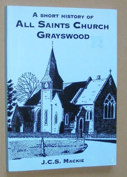 A Short History of All Saints Church, Grayswood