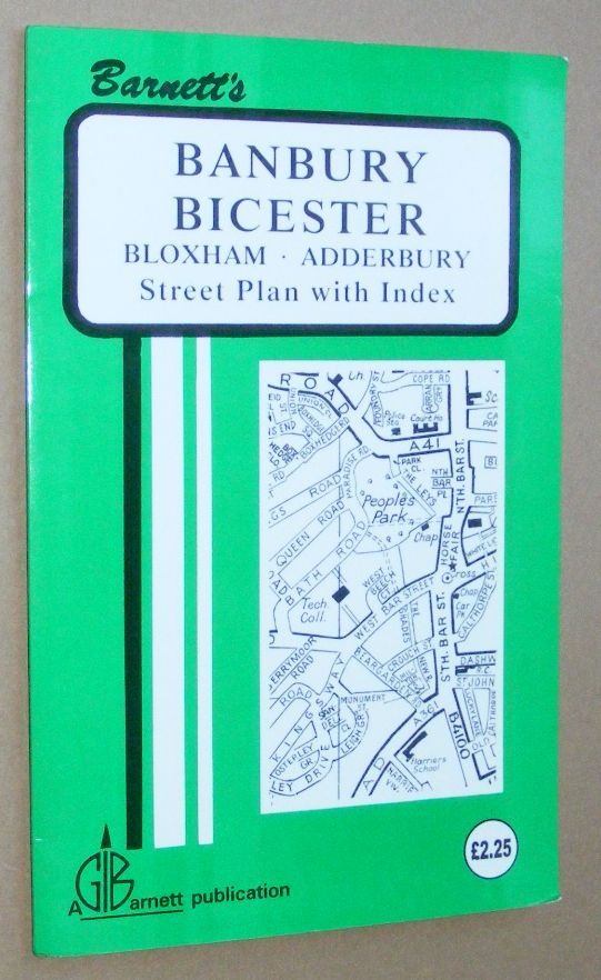 Barnett's Map of Banbury, Bicester, Bloxham, Adderbury; Street Plan ...