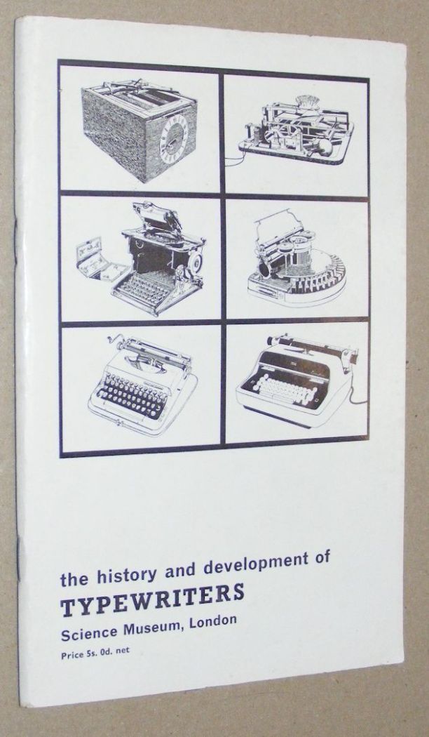 The History and Development of Typewriters (Science Museum, London)